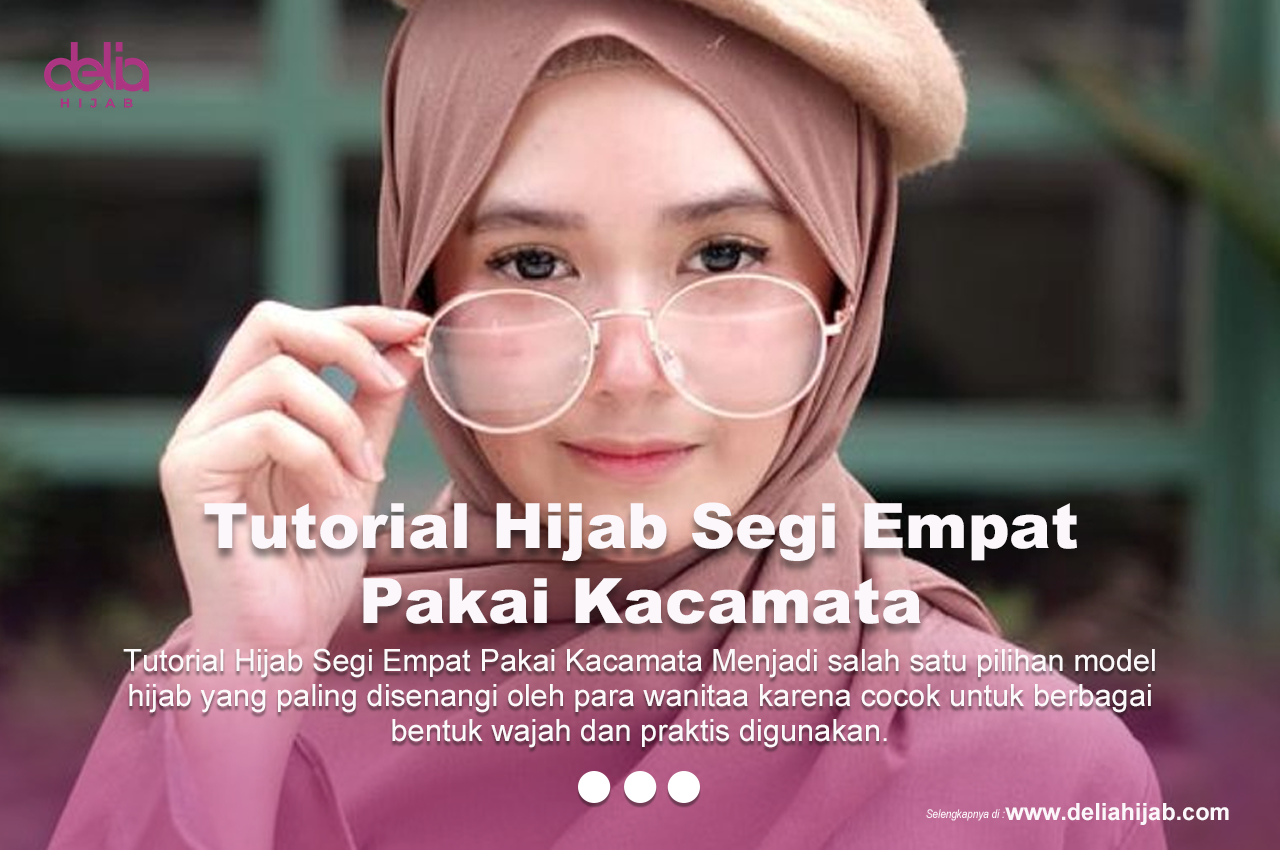 Tutorial Hijab Simple Segi Empat